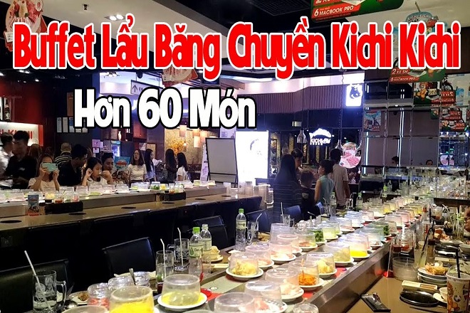Kichi Kichi và 7 điều ở lẩu băng chuyền hàng đầu Việt Nam