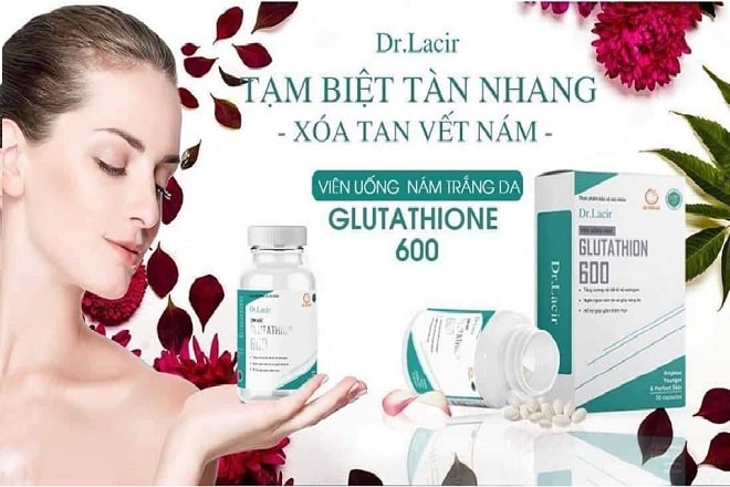 Viên uống trắng da Glutathione 600 của Dr.Lacir có tốt không?